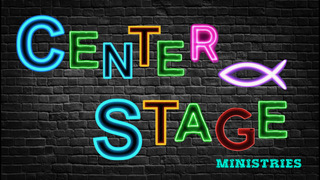 Center Stage Ministries - Redding First Baptist Church